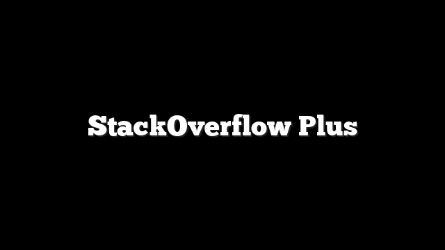 ⋙ StackOverflow Plus: Price, Pros & Cons, Alternatives, App Reviews